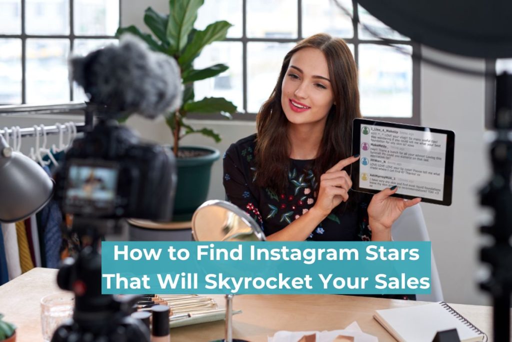Influencer Marketing: How to Find Good Influencers on Instagram