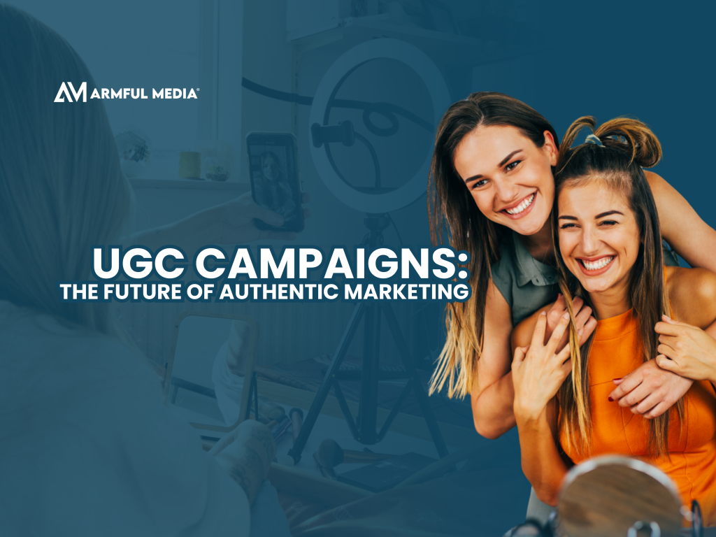 How to Launch a Successful UGC Campaign for Your Brand | Armful Media ...